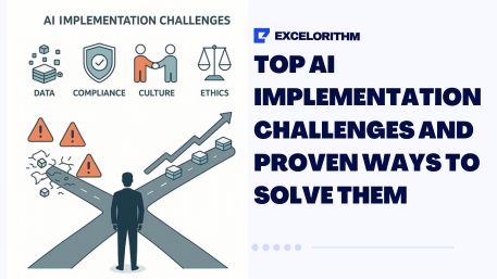 Top AI Implementation Challenges and Proven Ways to Solve Them